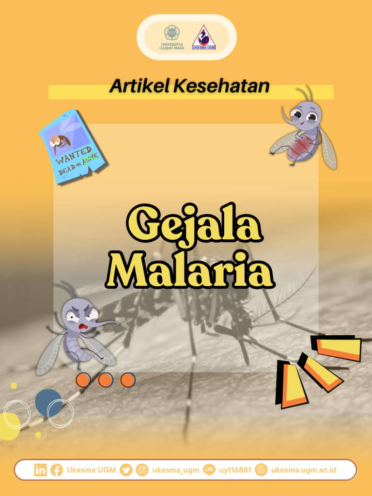 Gejala Malaria – Unit Kesehatan Mahasiswa